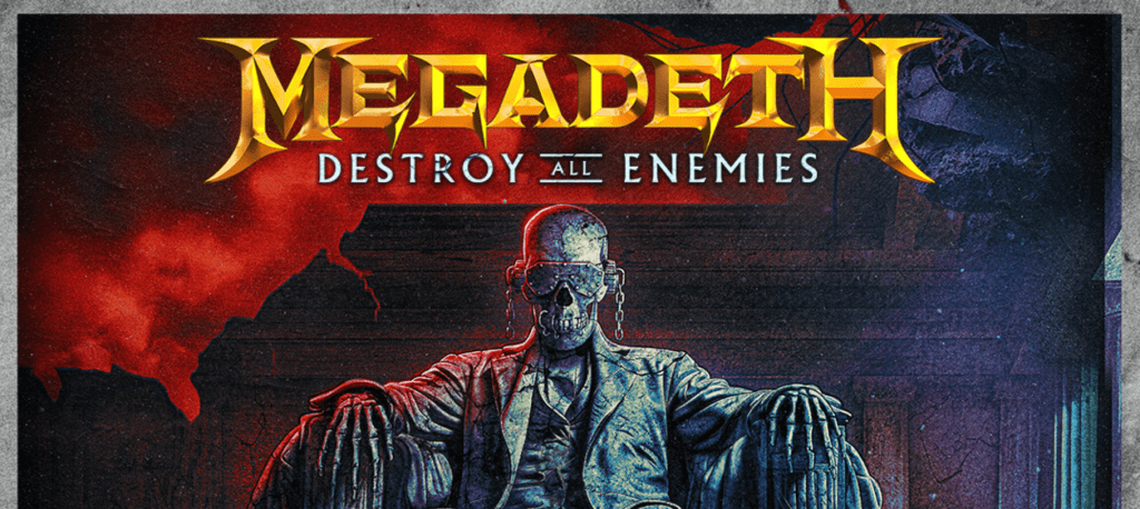 Megadeth Announces 2024 "Destroy All Enemies" Tour - Mirth Films